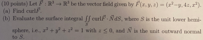 Solved (10 points) Let F:R3→R3 be the vector field given by | Chegg.com