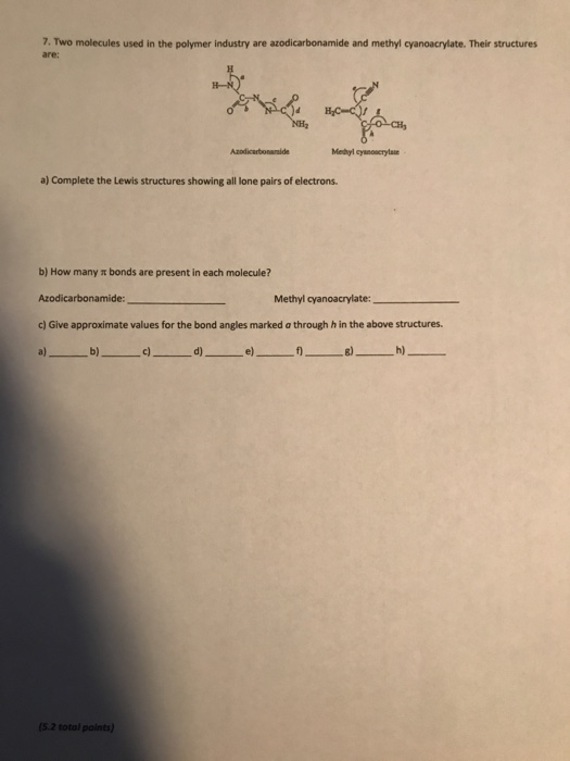 Solved 7. Two molecules used in the polymer industry are | Chegg.com