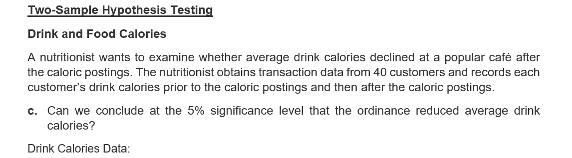 Solved Two-Sample Hypothesis Testing Drink and Food Calories | Chegg.com