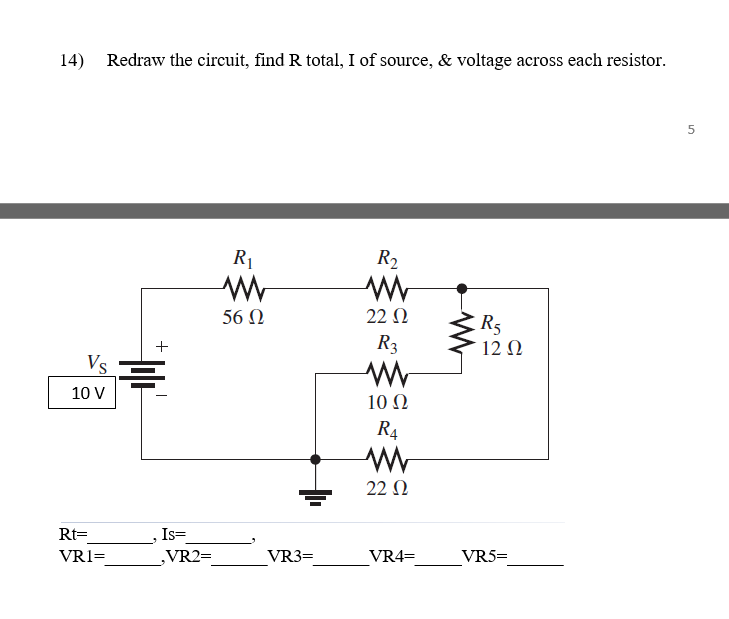 Solved 14) Redraw the circuit, find R total, I of source, \& | Chegg.com