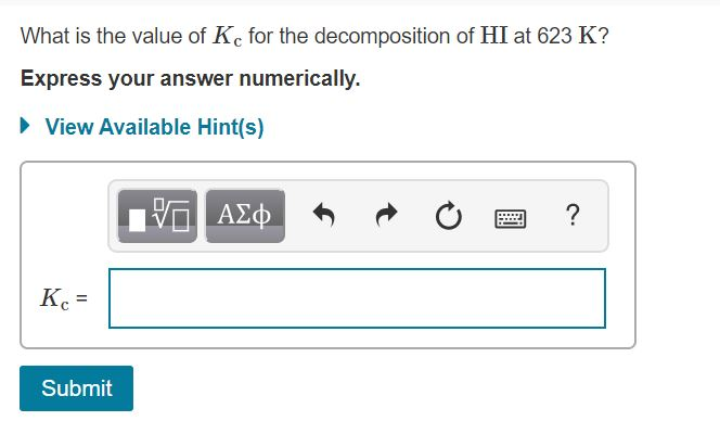 Solved The decomposition of HI(g) is represented by the | Chegg.com