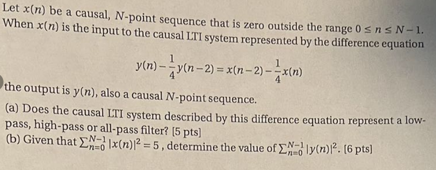 Solved Let x(n) be a causal, N-point sequence that is zero | Chegg.com