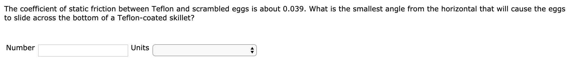 Solved The coefficient of static friction between Teflon and | Chegg.com