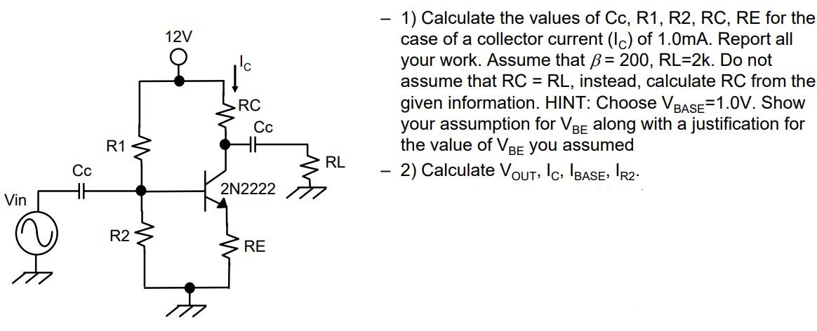 Solved 12V 1) Calculate the values of Cc, R1, R2, RC, RE for | Chegg.com