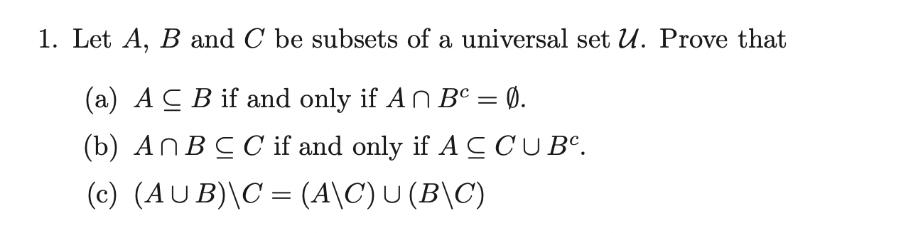 Solved 1. Let A,B and C be subsets of a universal set U. | Chegg.com
