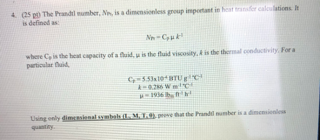 Solved 4. (25 pd The Prandtl number, Npr. is a dimensionless | Chegg.com