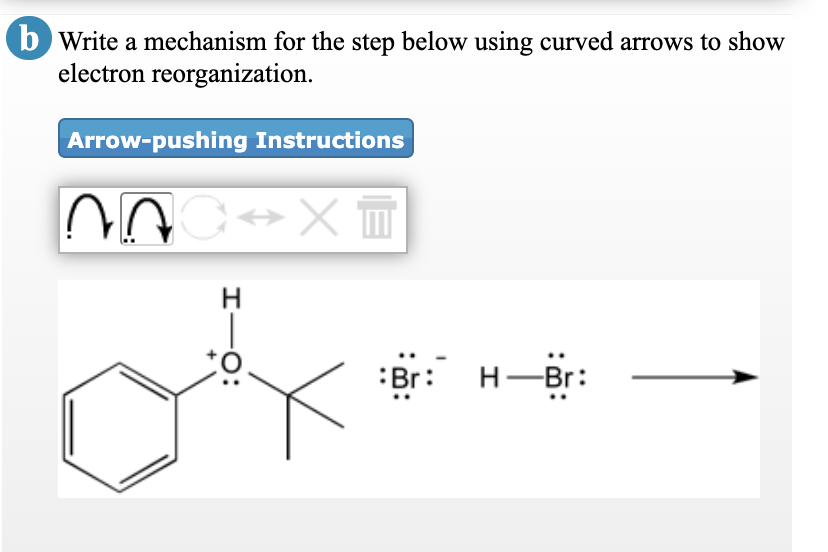 Solved b Write a mechanism for the step below using curved | Chegg.com