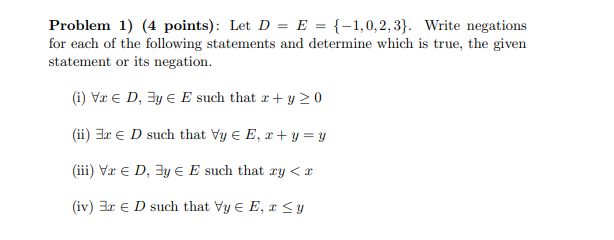 Solved Let D = E = {−1, 0, 2, 3}. Write negations for each | Chegg.com