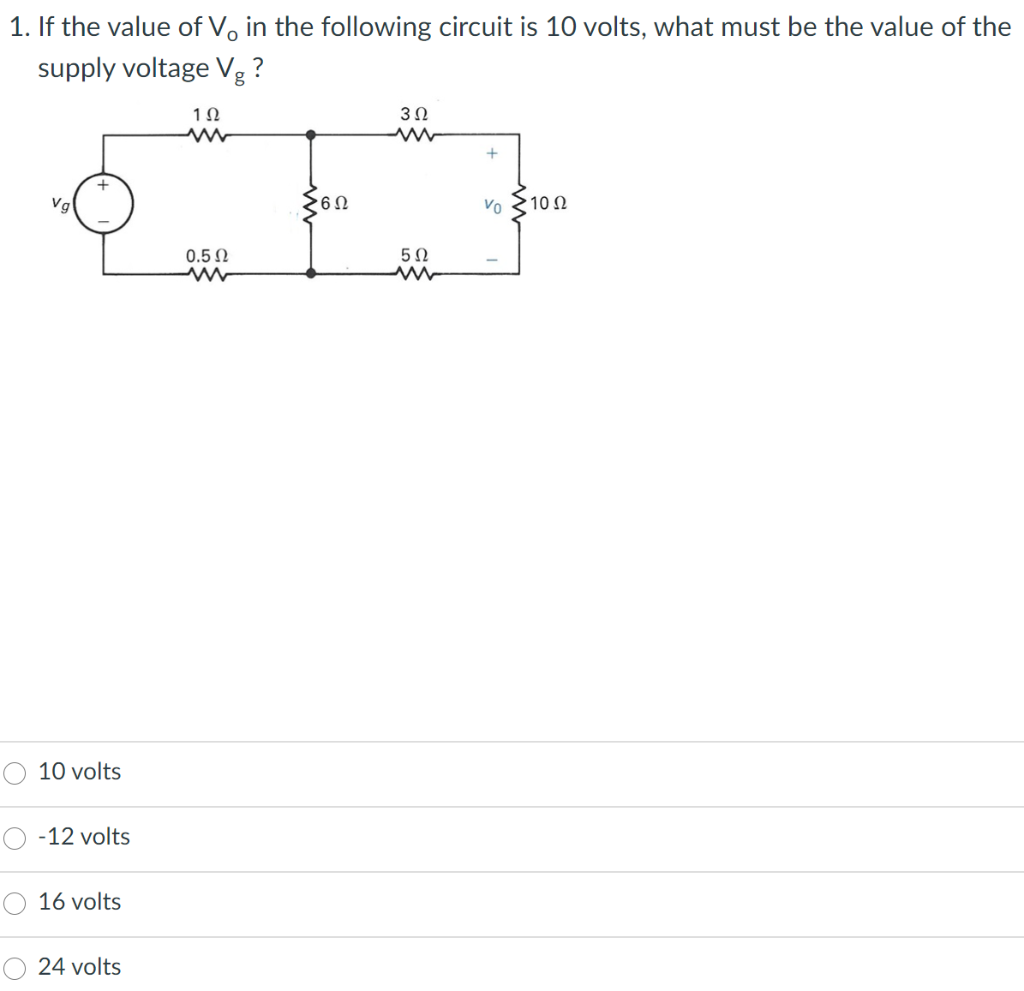 Solved 1. If the value of V. in the following circuit is 10 | Chegg.com
