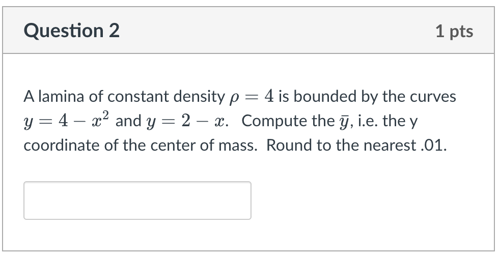 Solved A lamina of constant density ρ=4 is bounded by the | Chegg.com