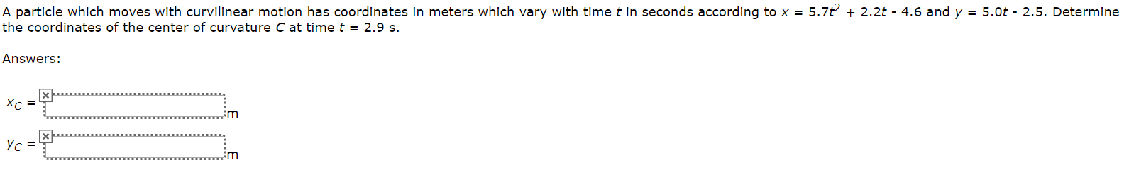 Solved A particle which moves with curvilinear motion has | Chegg.com