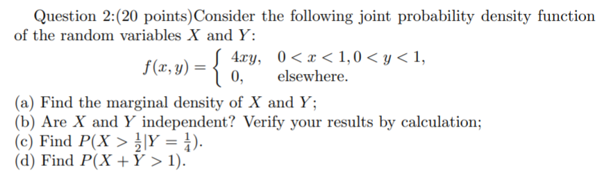 Solved f(x,y)= { Question 2:(20 points)Consider the | Chegg.com