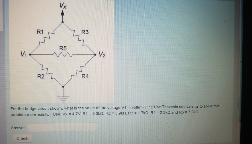 Solved Vx R1 R3 R5 R2 R4 For the bridge circuit shown, what | Chegg.com