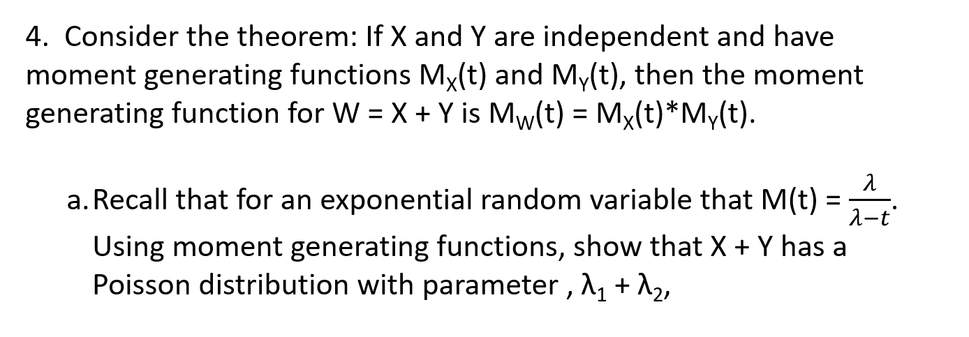 Solved 4. Consider the theorem: If X and Y are independent | Chegg.com