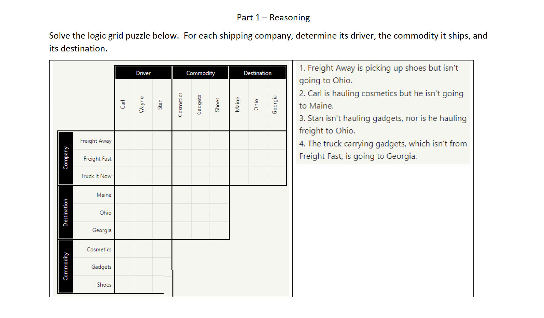 Solved Part 1 - Reasoning Solve the logic grid puzzle below. | Chegg.com