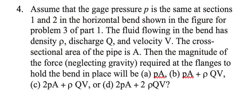 4. Assume that the gage pressure p is the same at | Chegg.com
