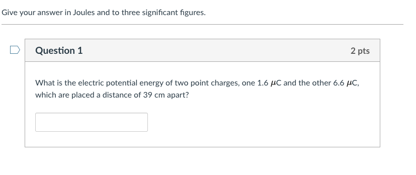 Solved Give your answer in Joules and to three significant | Chegg.com