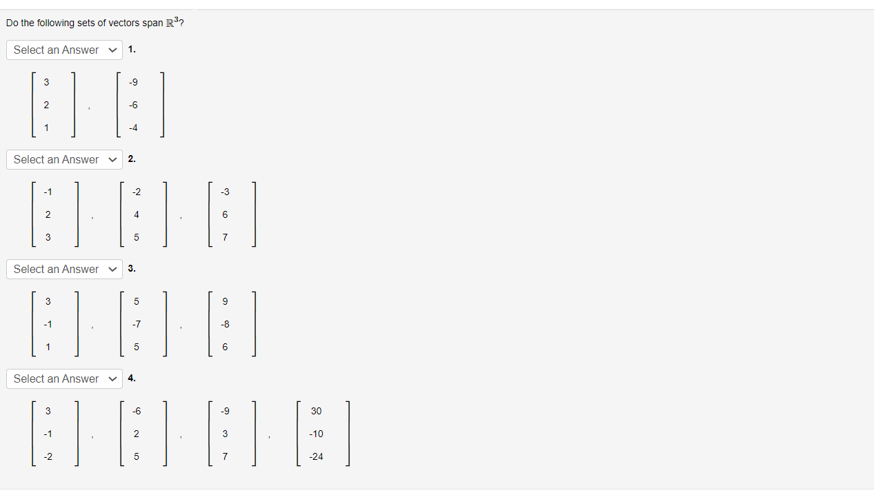 Solved Do the following sets of vectors span R³? Select an | Chegg.com