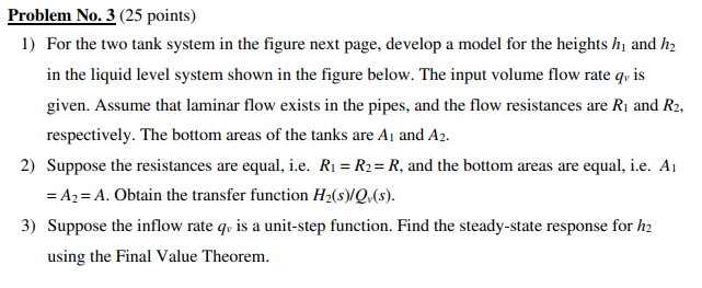 Solved Problem No. 3 (25 points) 1) For the two tank system | Chegg.com
