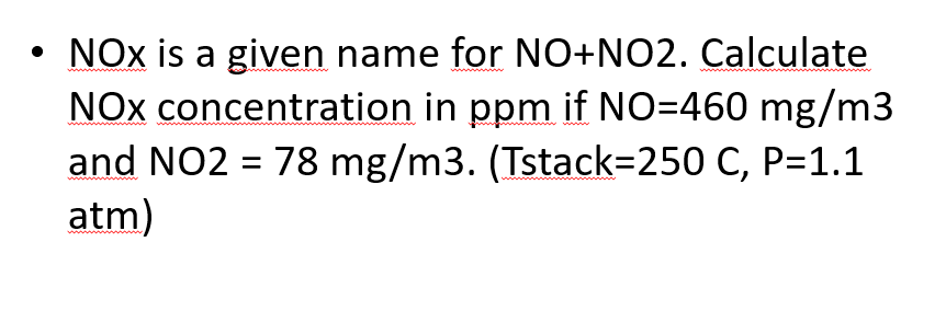 Solved NOx is a given name for NO+NO2. Calculate NOx | Chegg.com