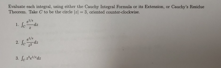 Solved Evaluate each integral, using either the Cauchy | Chegg.com