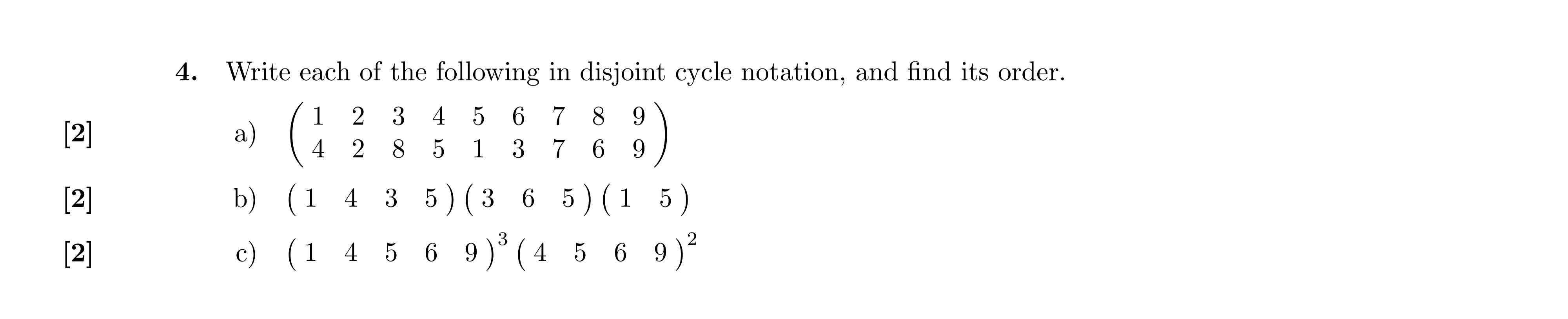 Solved 4. Write each of the following in disjoint cycle | Chegg.com