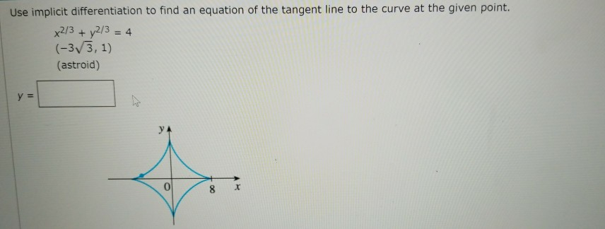 Solved Use implicit differentiation to find an equation of | Chegg.com