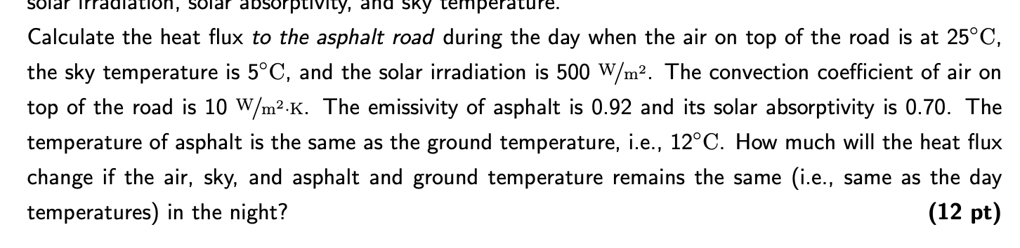 Solved Calculate the heat flux to the asphalt road during | Chegg.com