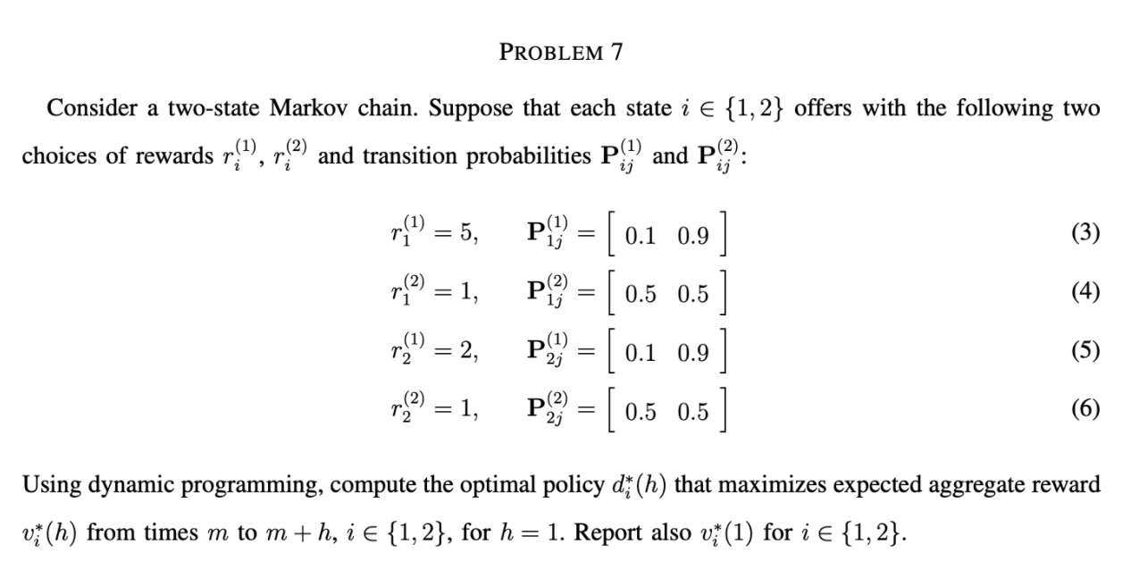 PROBLEM 7 Consider a two-state Markov chain. Suppose | Chegg.com