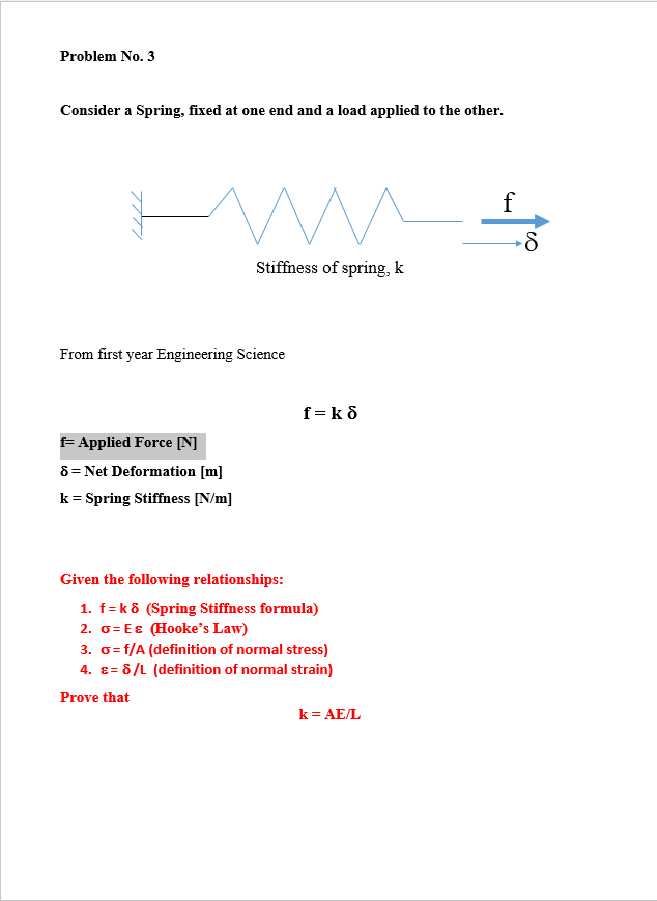 Solved Problem No. 3Consider a Spring, fixed at ﻿one end and | Chegg.com