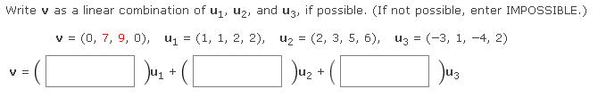 Solved Write v as a linear combination of ui, uz, and uz, if | Chegg.com