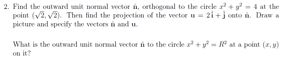 Solved 2. Find the outward unit normal vector n, orthogonal | Chegg.com