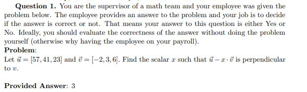 Solved Question 1. You are the supervisor of a math team and | Chegg.com