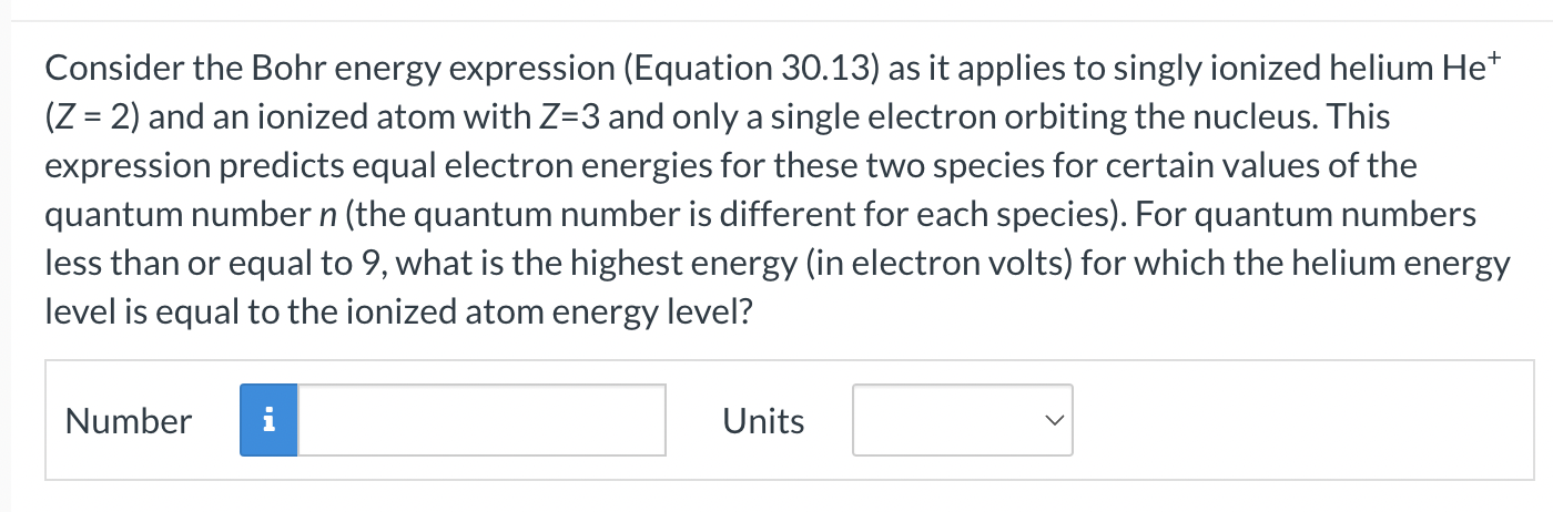 Solved Consider the Bohr energy expression (Equation 30.13) | Chegg.com