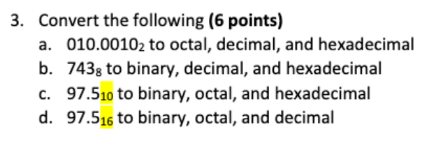Solved 3. Convert the following (6 points) a. 010.00102 to | Chegg.com