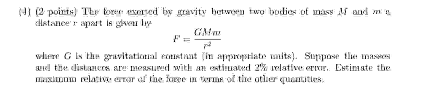 Solved (1) ﻿The force exerted by gravity between two bodies | Chegg.com