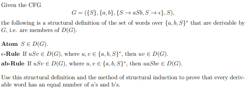Solved Given the CFG G= ({S}, {a,b}, {S +aSb, S +€}, S), the | Chegg.com