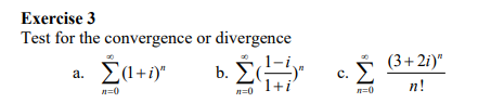 Solved Exercise 3 Test for the convergence or divergence a. | Chegg.com