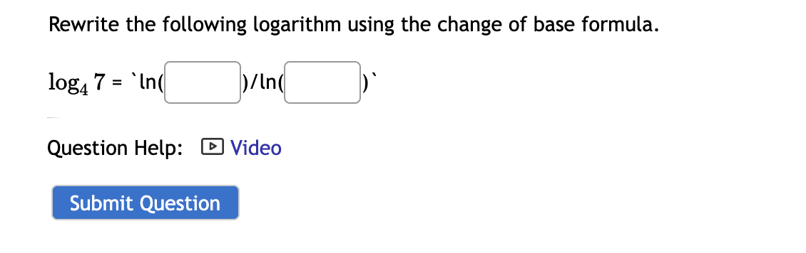 Solved Rewrite the following logarithm using the change of | Chegg.com