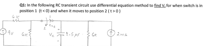 Solved Q1 In The Following Rc Transient Circuit Use 
