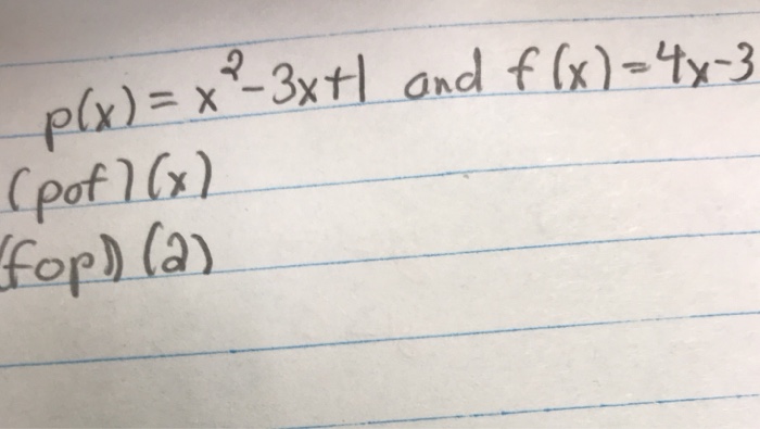 Solved p(x)=,-3xtl and f(x)-4x3 (pof x) fop) (a | Chegg.com