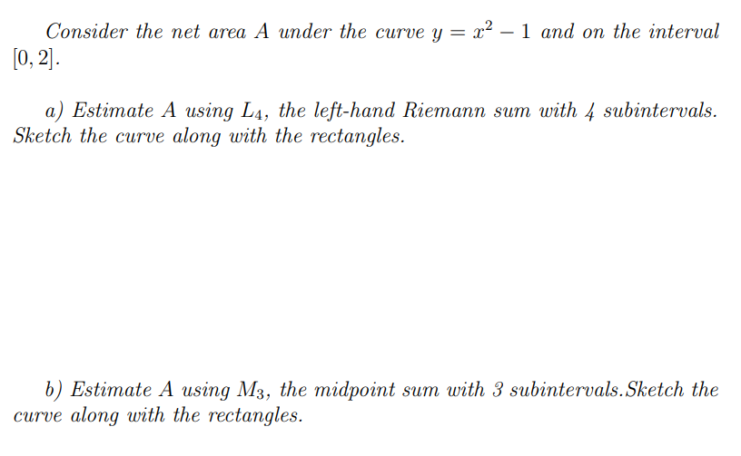 Solved Consider the net area A under the curve y = x2 – 1 | Chegg.com