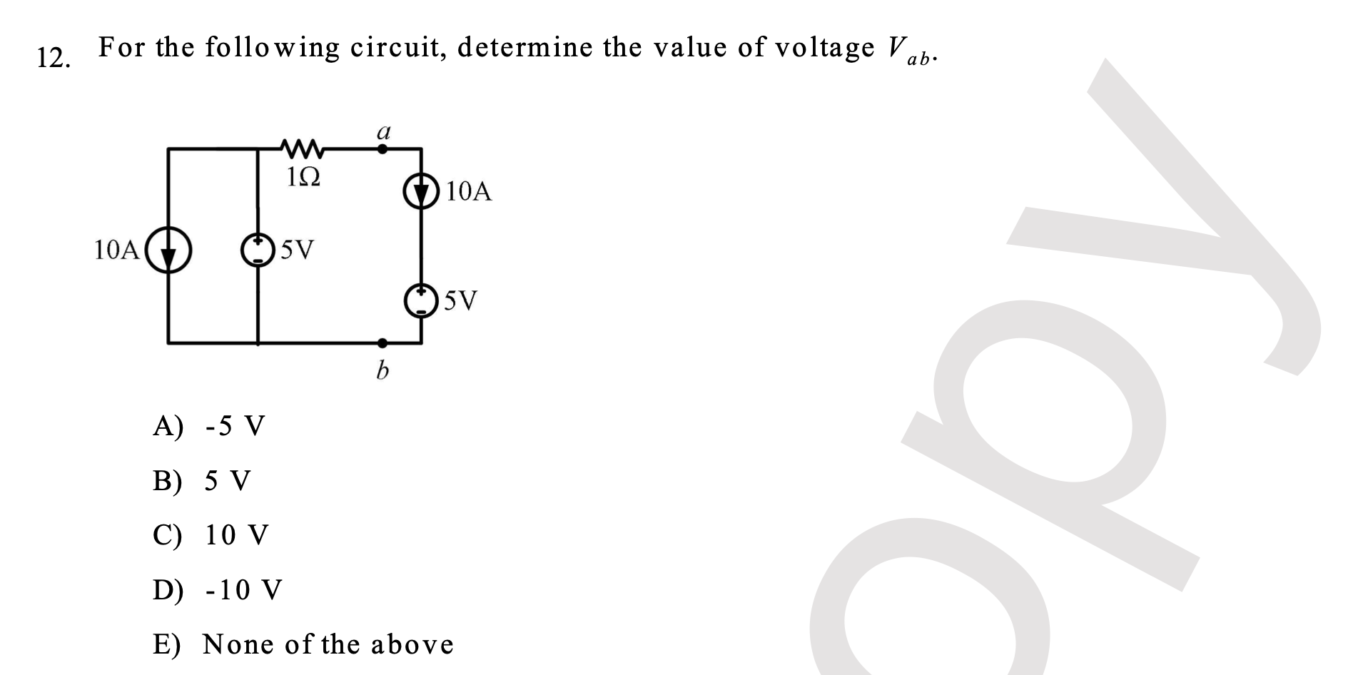 Solved 12. For the following circuit, determine the value of | Chegg.com
