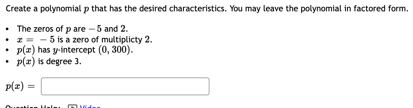 Solved Create a polynomial p ﻿that has the desired | Chegg.com