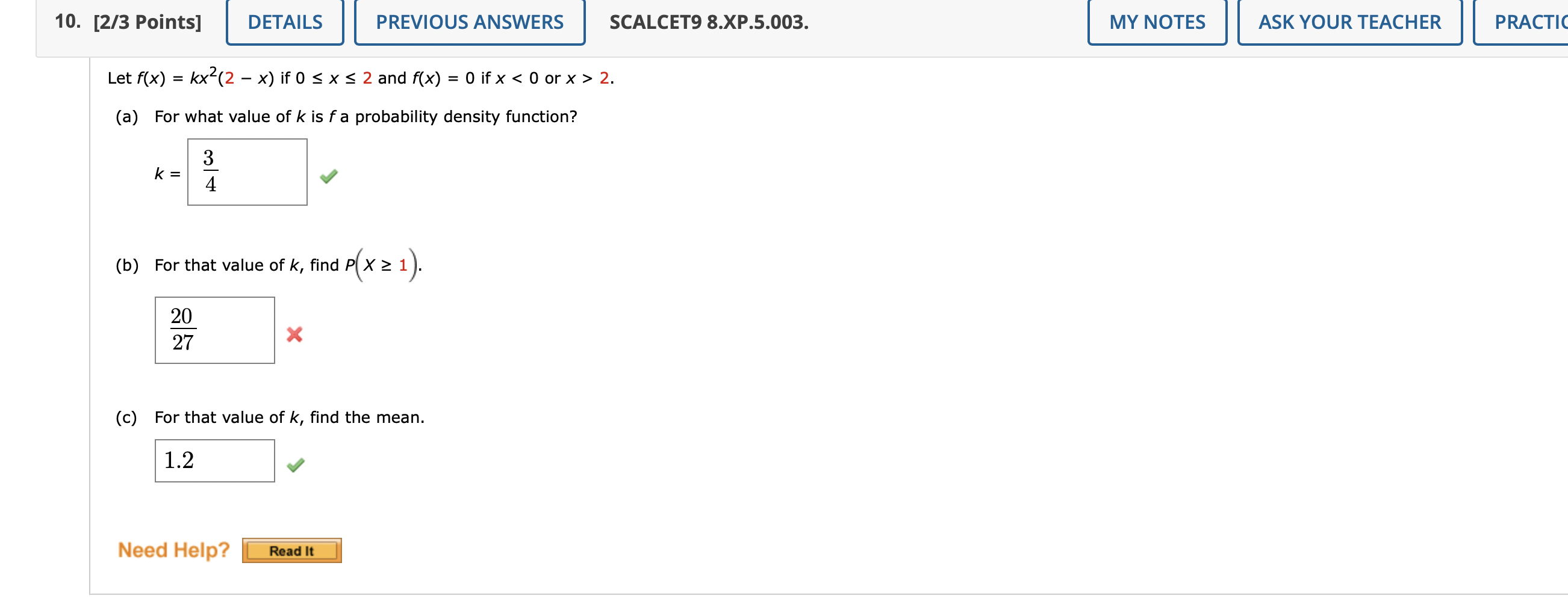 Solved Let f(x)=kx2(2−x) if 0≤x≤2 and f(x)=0 if x 2. | Chegg.com Solved Let f(x)=kx2(2−x) if 0≤x≤2 and f(x)=0 if x 2. | Chegg.com