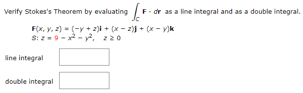 Solved lo Verify Stokes's Theorem by evaluating F. dr as a | Chegg.com