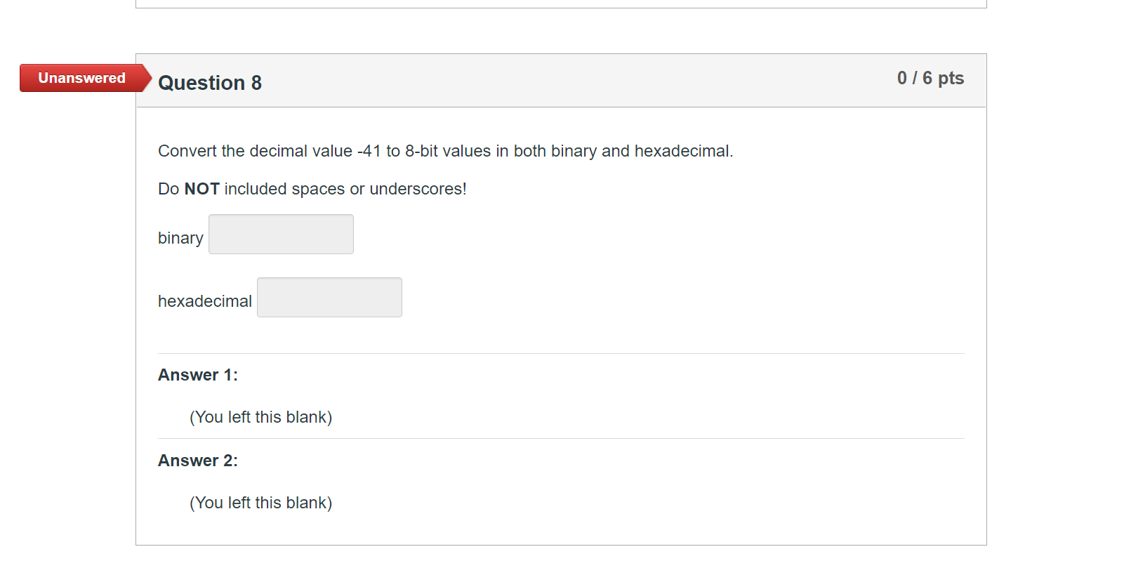 Solved Unanswered Question 8 0/6 pts Convert the decimal | Chegg.com