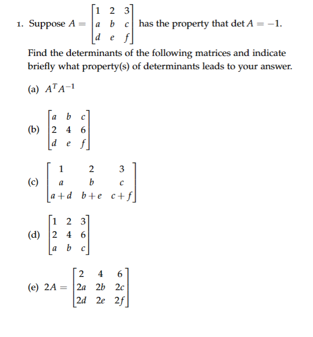 Solved 1. Suppose A=⎣⎡1ad2be3cf⎦⎤ has the property that | Chegg.com