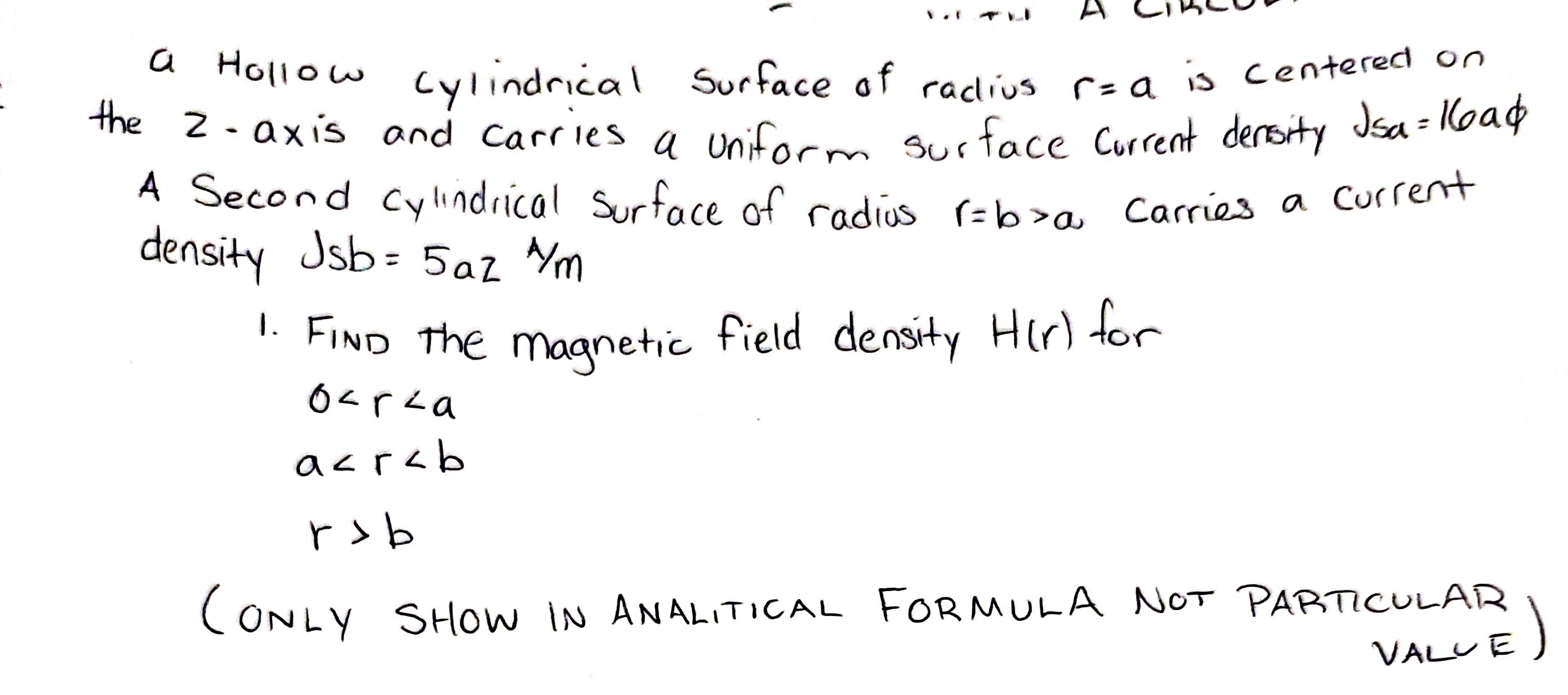 Solved a Hollow cylindrical surface of radius r=a is | Chegg.com