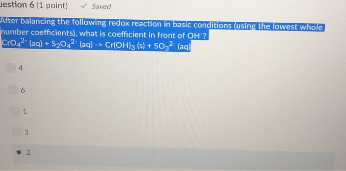Solved estion 6 (1 point) Saved After balancing the | Chegg.com Solved estion 6 (1 point) Saved After balancing the | Chegg.com